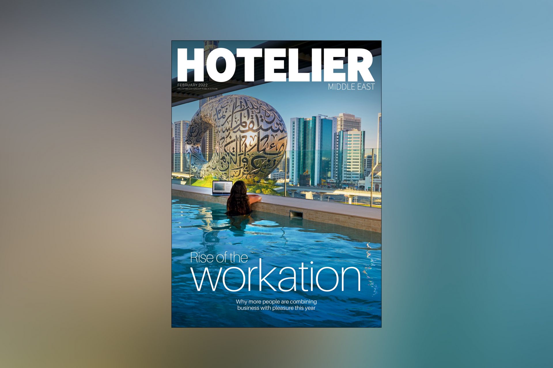 Discover the potential of workations in Hotelier's latest magazine ...