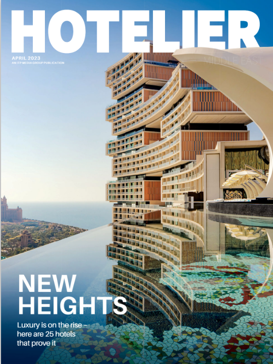 Hotelier Middle East – April 2023 - Hotelier Middle East