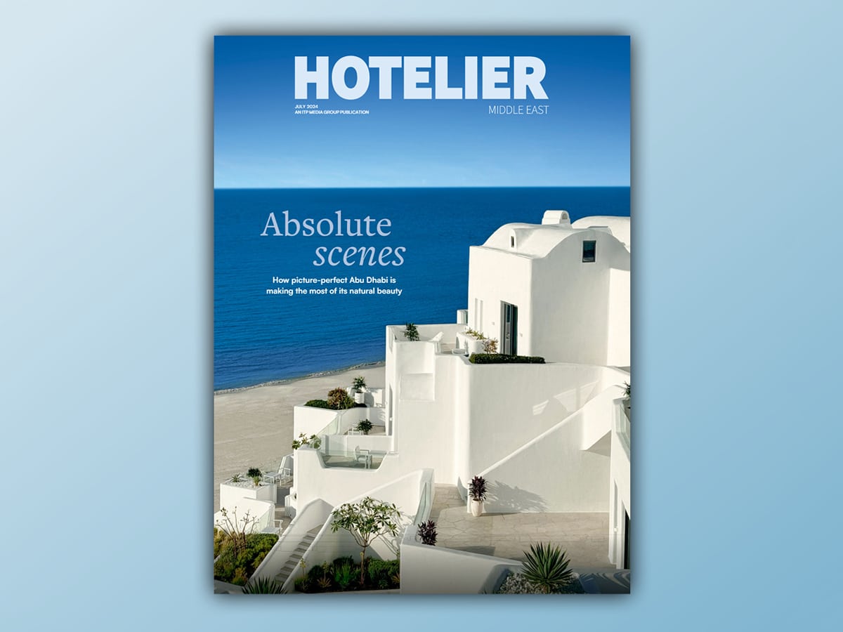 The July edition of Hotelier Middle East is out now - Hotelier Middle East